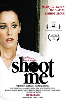 ‎Shoot Me (2010) directed by André Badalo • Reviews, film + cast ...