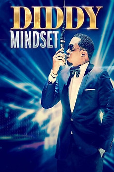 ‎Diddy: Mindset (2023) directed by Harry Miller • Film + cast • Letterboxd