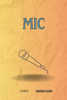 ‎Mic (2023) directed by Diamond Keener • Film + cast • Letterboxd
