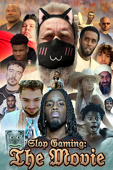 ‎Slop Gaming: The Movie directed by Slop-Opp, Sloppenheimer et al ...