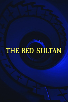 ‎The Red Sultan (2022) directed by Joachim Besançon • Film + cast ...