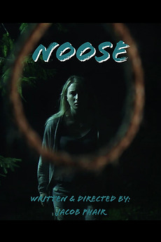 ‎Noose (2018) directed by Jacob D. Phair • Film + cast • Letterboxd