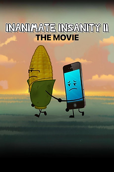 Inanimate Insanity II: The Movie’ review by Deleetius • Letterboxd
