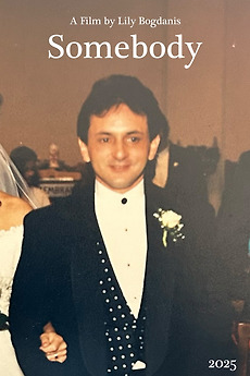 ‎Somebody (2025) directed by Lily Bogdanis • Reviews, film + cast • Letterboxd