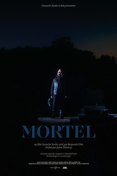 ‎Mortel directed by Julien Thiverny • Film + cast • Letterboxd