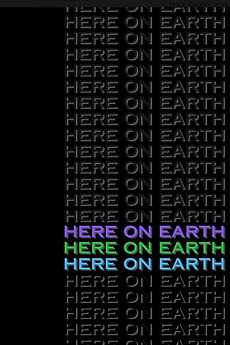 ‎Here on Earth directed by Katie Neuhof • Film + cast • Letterboxd