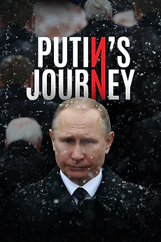 ‎Putin's Journey (2025) directed by Alex Shprintsen • Reviews, film ...