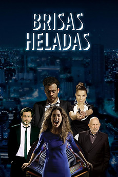 ‎Brisas heladas (2015) directed by Gustavo Postiglione • Film + cast • Letterboxd