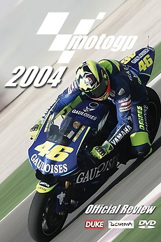‎MotoGP Review 2004 (2004) • Film + cast • Letterboxd