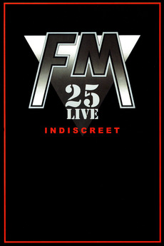 ‎FM - Indiscreet 25 Live • Film + cast • Letterboxd