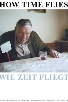 ‎How Time Flies (2000) directed by Sigrun Köhler, Wiltrud Baier ...