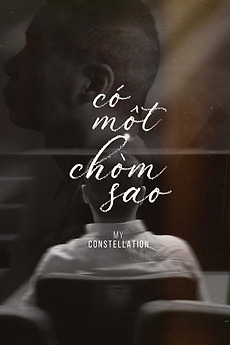 ‎My Constellation (2025) directed by Nguyễn Công Thục Anh • Reviews ...