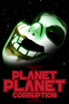 ‎Planet Planet I: Corruption (2025) directed by Seb Priggle • Film ...