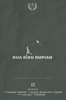 ‎Dua Ribu Rupiah (2017) directed by Aditia Santosa • Film + cast ...