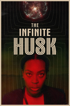 ‎The Infinite Husk (2025) directed by Aaron Silverstein • Reviews, film ...