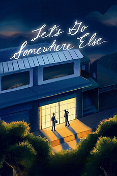‎Let's Go Somewhere Else (2025) directed by Jadrien Morales • Reviews ...