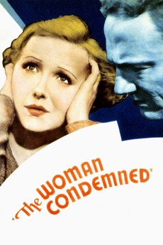 ‎The Woman Condemned (1934) directed by Dorothy Davenport • Reviews ...