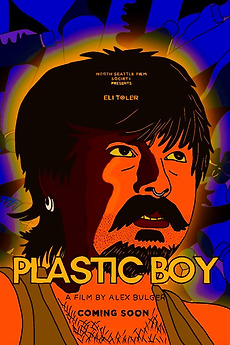 ‎Plastic Boy directed by Alex Bulger • Film + cast • Letterboxd