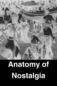 ‎Anatomy of Nostalgia (2025) directed by Timoteus Anggawan Kusno ...