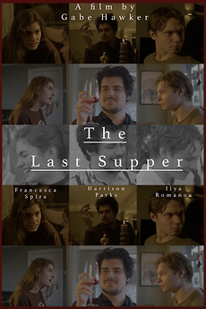 ‎The Last Supper (2025) directed by Gabe Hawker • Reviews, film + cast ...