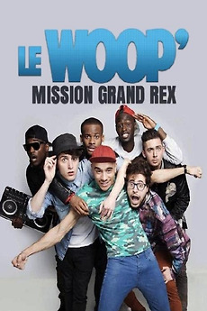 ‎Le Woop : Mission Grand Rex • Film + cast • Letterboxd