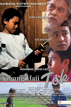‎Tabung Haji Tok (2013) directed by Saipul Bahri Othman • Reviews, film ...