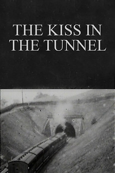 ‎The Kiss in the Tunnel (1899) directed by James Bamforth • Reviews ...