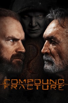 ‎Compound Fracture (2013) directed by Anthony J. Rickert-Epstein ...