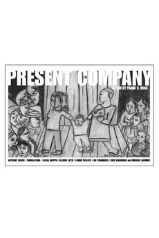 ‎Present Company (2008) directed by Frank V. Ross • Reviews, film ...