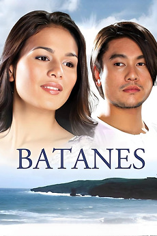 ‎Batanes (2007) directed by Adolfo Alix Jr., John David Hukom • Reviews ...