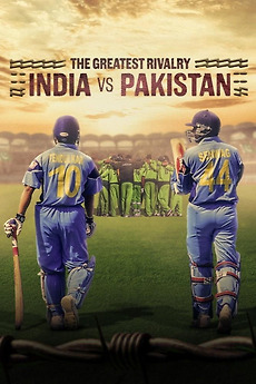 ‎The Greatest Rivalry: India vs Pakistan (2025) directed by Chandradev ...