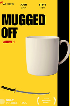 ‎Mugged Off (2023) directed by Matthew Mugged • Reviews, film + cast ...