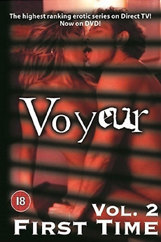 ‎Voyeur Vol. 2: First Time (2003) directed by B.R. Lewis • Film + cast • Letterboxd