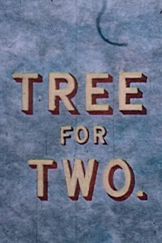 ‎Tree For Two directed by Frank M. Marshall • Film + cast • Letterboxd