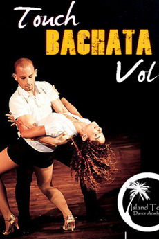 ‎Touch Bachata Vol 1 (2010) • Film + cast • Letterboxd