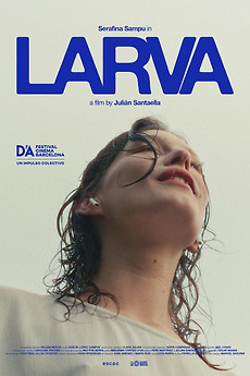 ‎Larva (2025) directed by Julián Santaella • Reviews, film + cast ...
