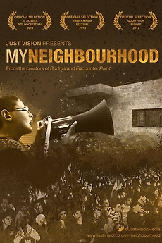 ‎My Neighbourhood (2012) directed by Julia Bacha, Rebekah Wingert-Jabi ...