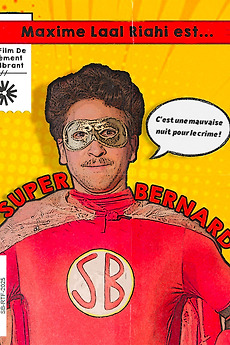 ‎Super-Bernard (2025) directed by Clément Colbrant • Reviews, film ...