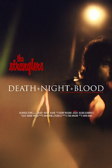 ‎The Stranglers: Death + Night + Blood (2019) directed by David Boni ...