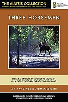 ‎Three Horsemen (1982) directed by David MacDougall, Judith MacDougall ...