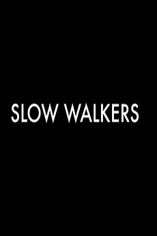‎Slow Walkers (2011) directed by Michael Nyman • Film + cast • Letterboxd