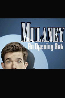‎Mulaney: An Opening Act • Film + cast • Letterboxd