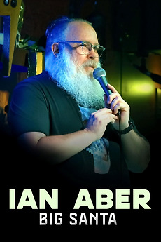 ‎Ian Aber: Big Santa (2025) directed by Jeremy Essig • Film + cast ...