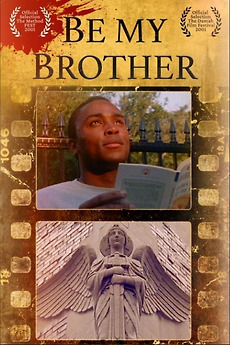 ‎Be My Brother (2001) directed by Christopher Summa • Film + cast ...