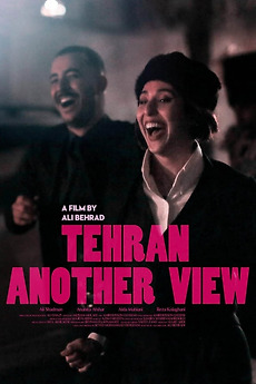 ‎Tehran Another View (2025) directed by Ali Behrad • Reviews, film + cast • Letterboxd