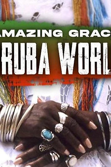 ‎Amazing Grace: YorubaWorlds • Film + cast • Letterboxd