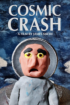 ‎Cosmic Crash (2025) directed by James Smith • Reviews, film + cast ...