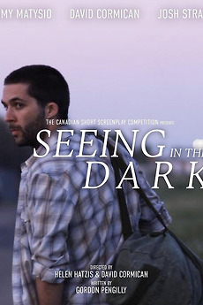 ‎Seeing in the Dark (2011) directed by Helen Hatzis, David Cormican ...
