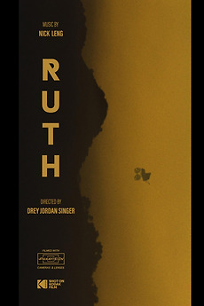 ‎Ruth directed by Drey Jordan Singer • Film + cast • Letterboxd