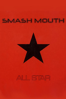 ‎Smash Mouth - All Star (1999) • Reviews, film + cast • Letterboxd